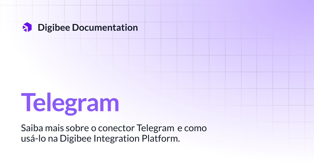 Telegram | Connectors & Triggers | Digibee Documentation