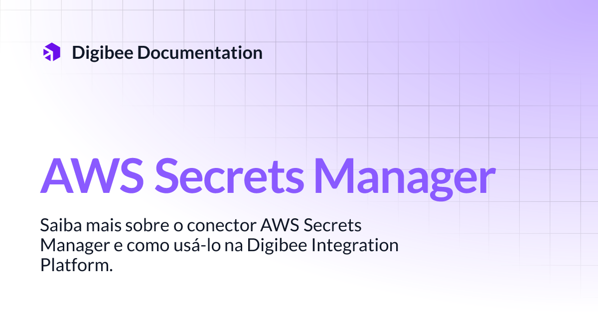 AWS Secrets Manager | Connectors & Triggers | Digibee Documentation