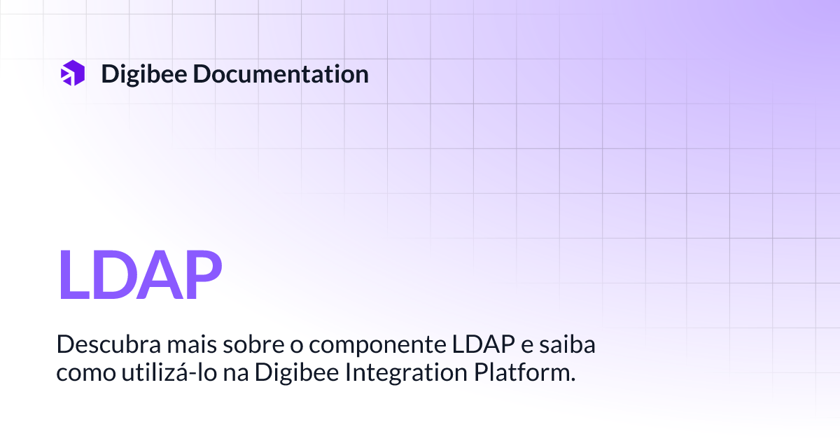 LDAP | Connectors & Triggers | Digibee Documentation