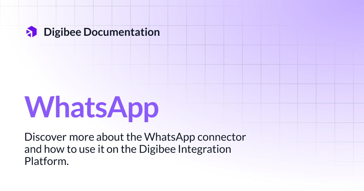 WhatsApp | Connectors & Triggers | Digibee Documentation