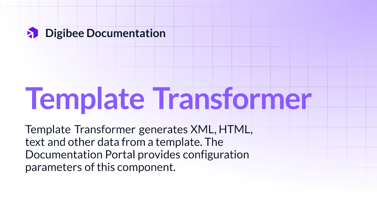 Template Transformer | Digibee Documentation