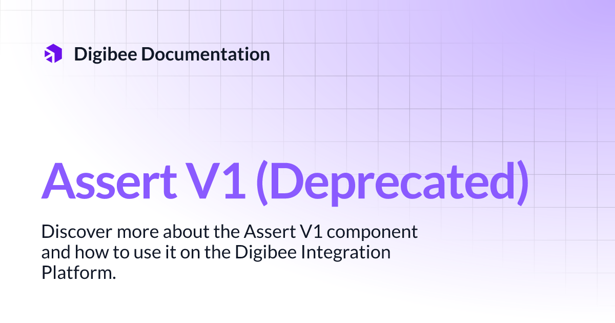 Assert V1 (Deprecated) | Digibee Documentation