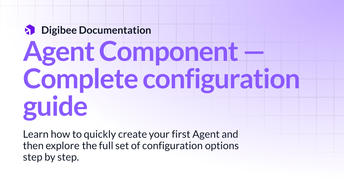 Agent Component — Complete configuration guide | Connectors & Triggers | Digibee Documentation