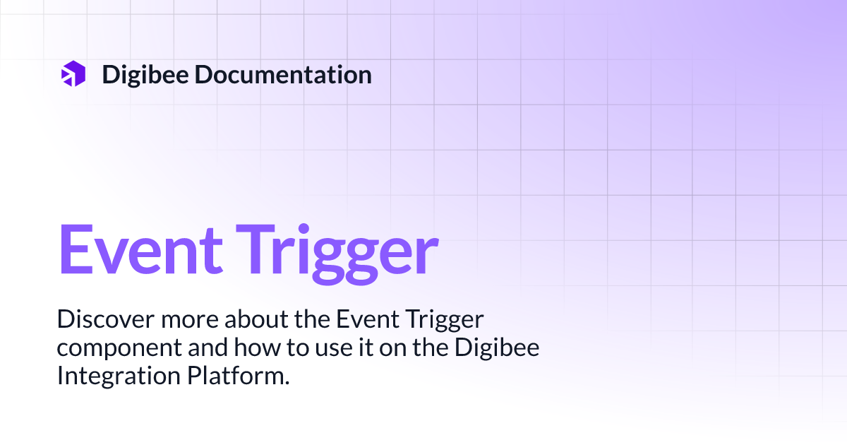 Event Trigger | Digibee Documentation