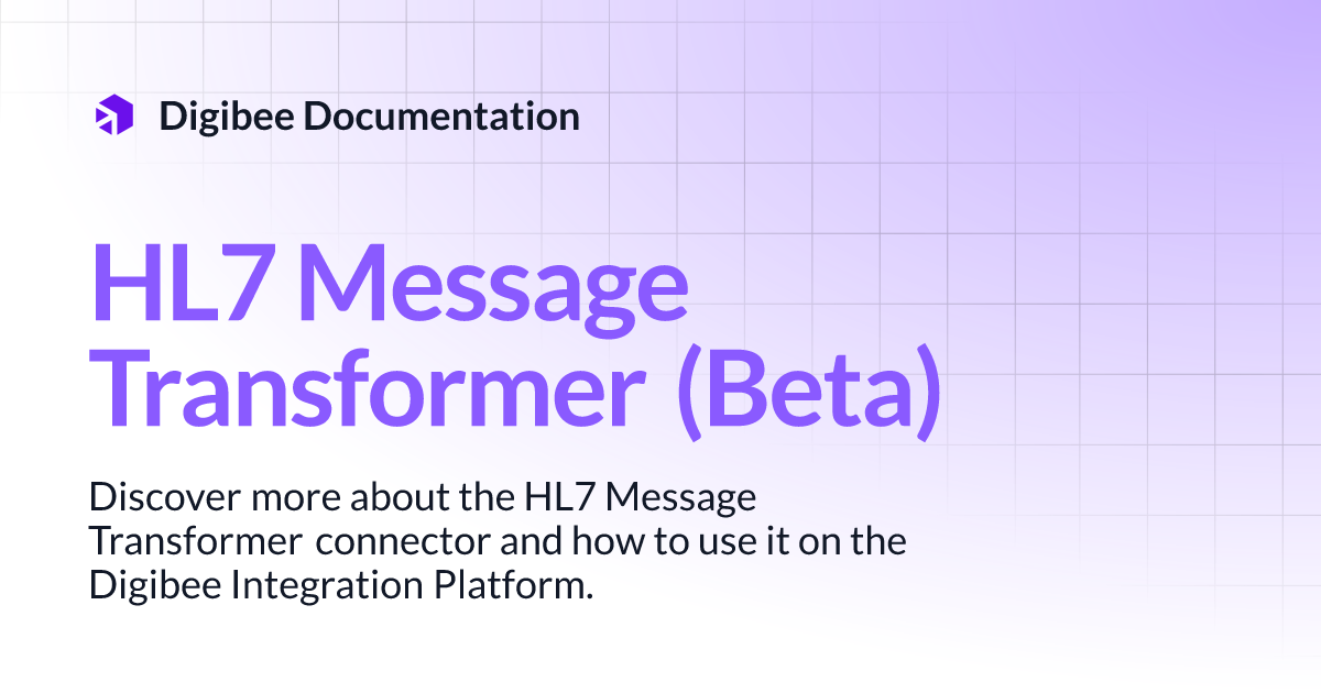 HL7 Message Transformer (Beta) | Digibee Documentation
