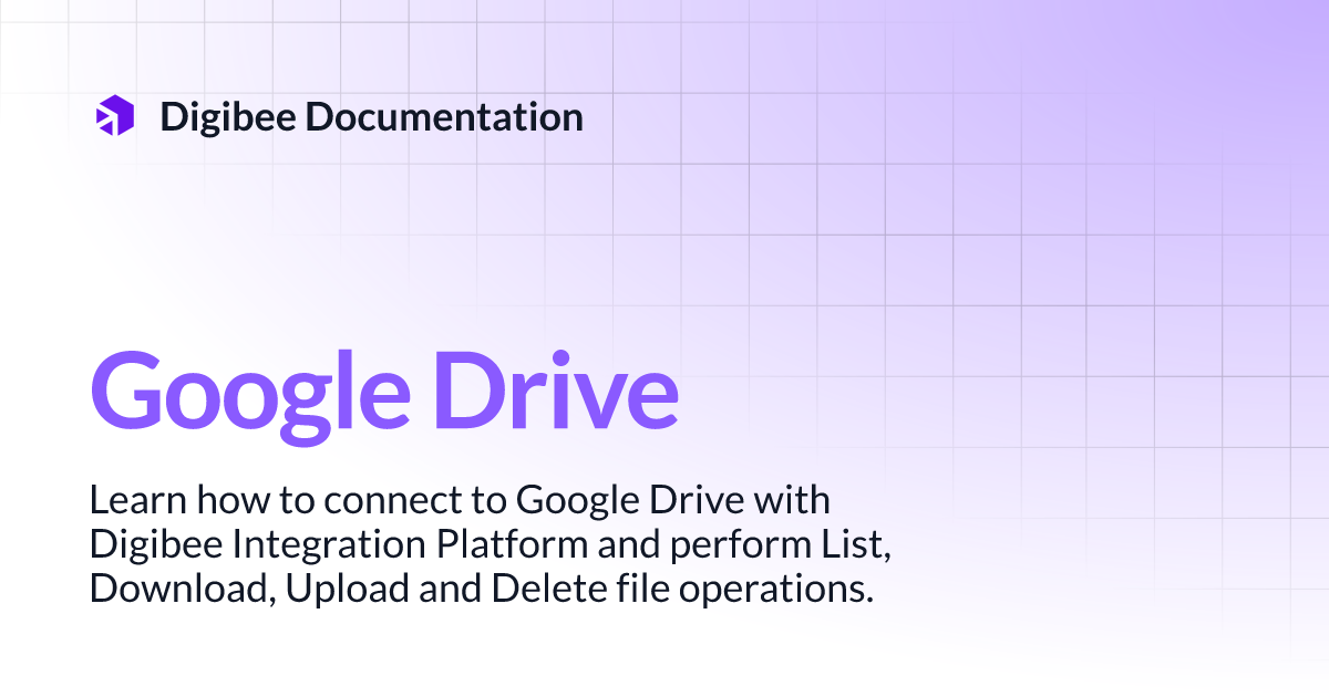 Google Drive | Digibee Documentation