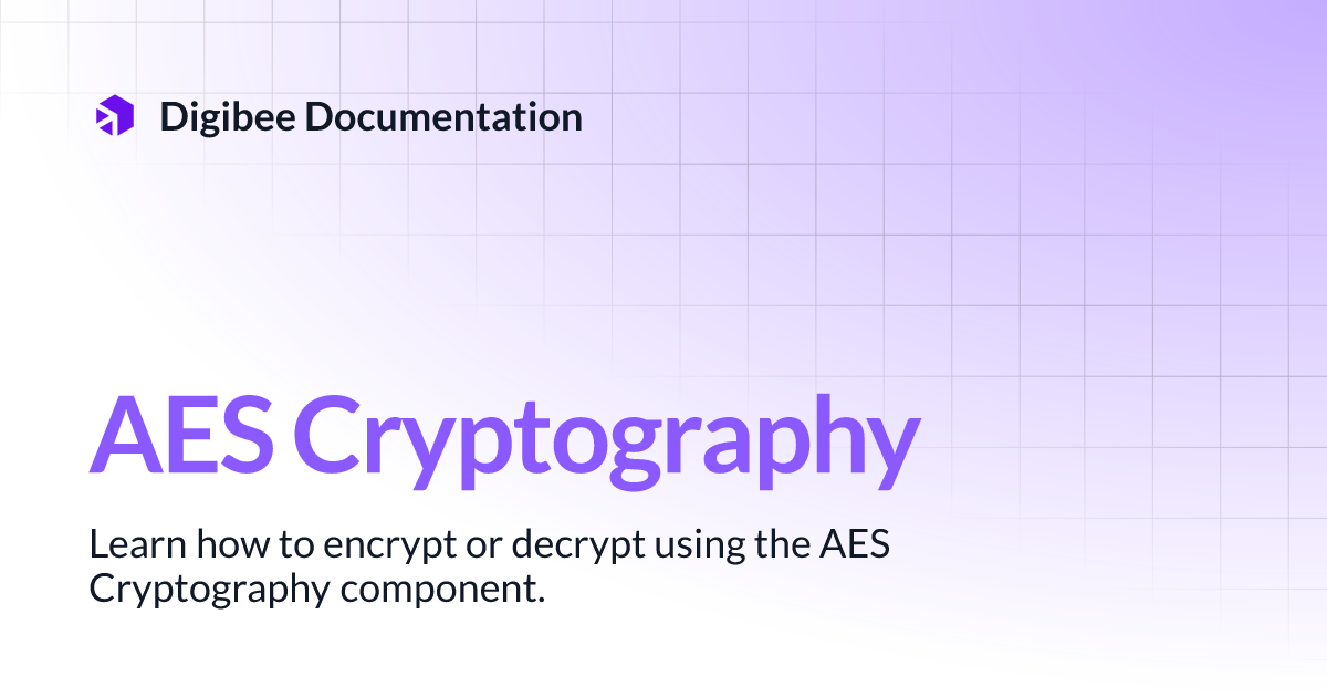 AES Cryptography | Digibee Documentation