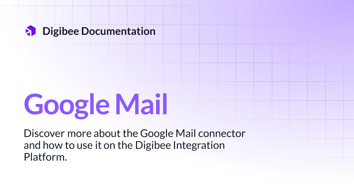 Google Mail | Connectors & Triggers | Digibee Documentation