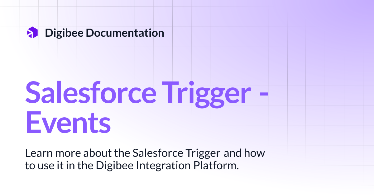 Salesforce Trigger - Events | Digibee Documentation