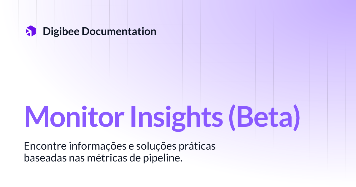 Monitor Insights (Beta) | Digibee Documentation