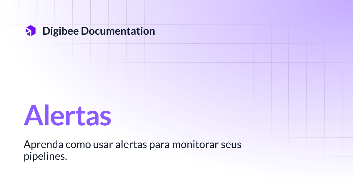 Alertas | Developer Guide | Digibee Documentation