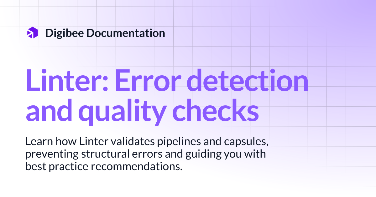Linter: Error detection and quality checks | Digibee Documentation