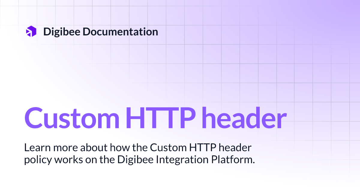 Custom HTTP header | Digibee Documentation
