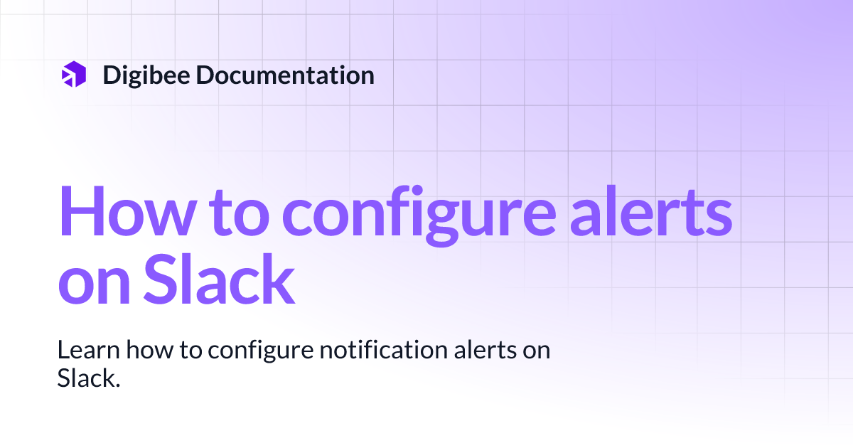 How to configure alerts on Slack | Digibee Documentation