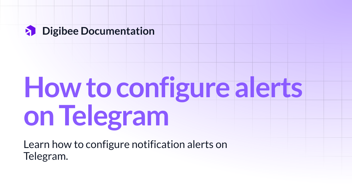 How to configure alerts on Telegram | Developer Guide | Digibee ...