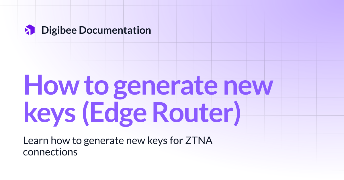 How to generate new keys (Edge Router) | Developer Guide | Digibee ...