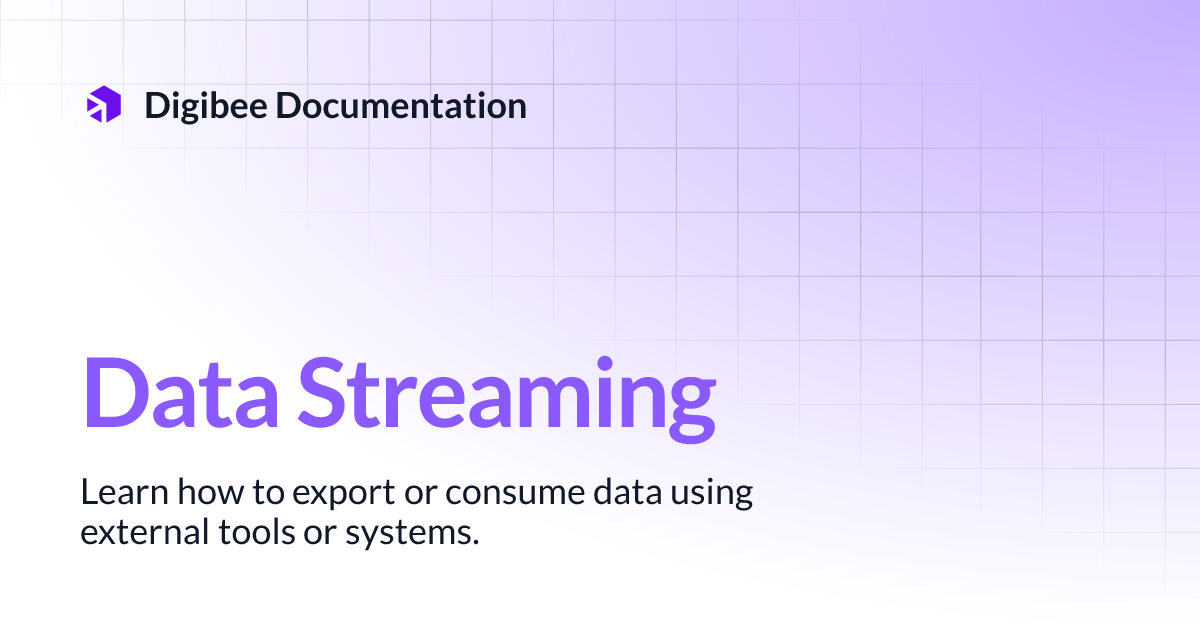 Data Streaming | Digibee Documentation