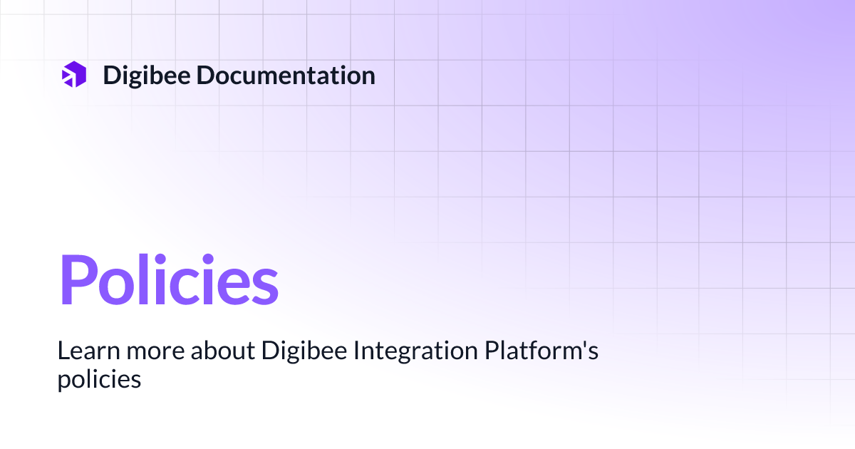 Policies | Developer Guide | Digibee Documentation