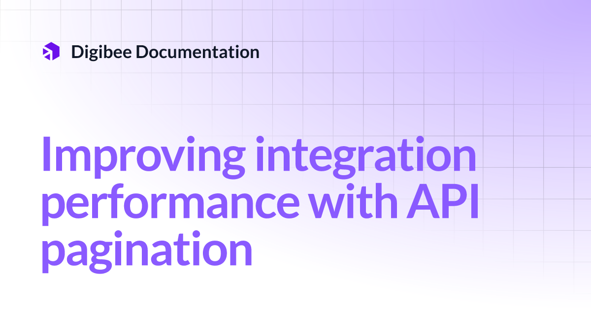 Improving Integration Performance With Api Pagination Digibee Documentation