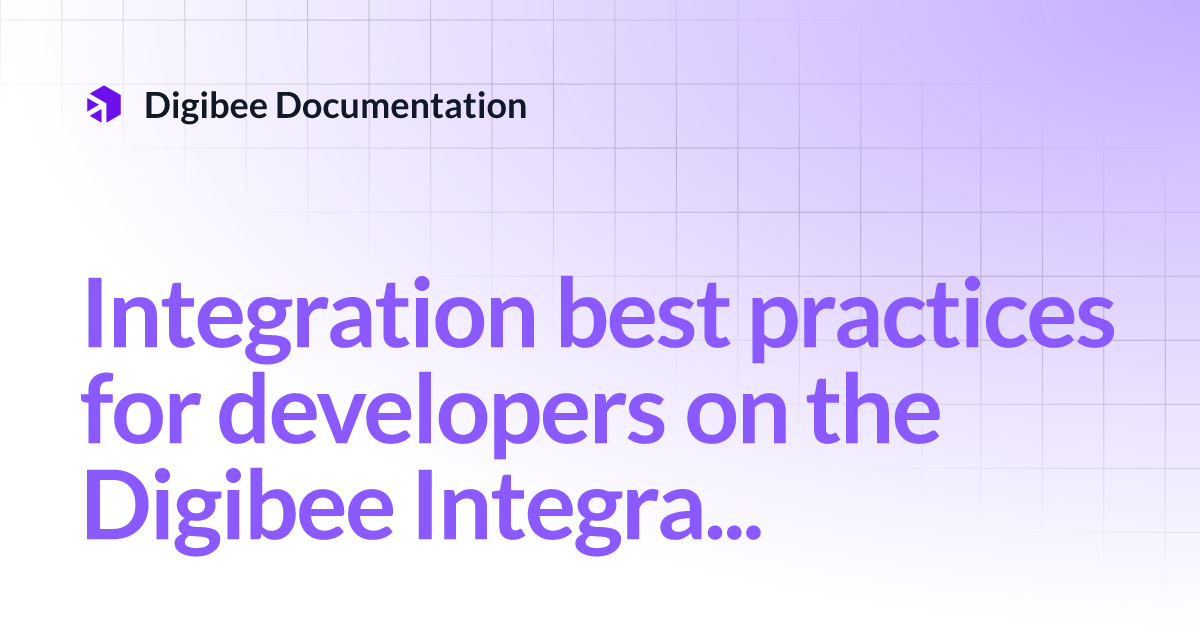 Integration best practices for developers on the Digibee Integration Platform | Digibee ...