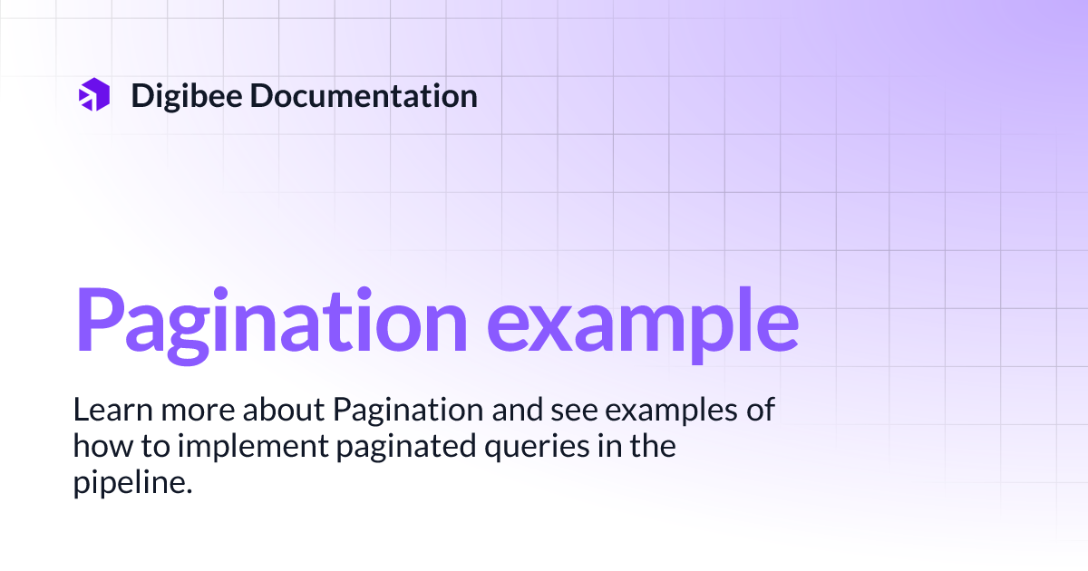 Pagination example | Digibee Documentation