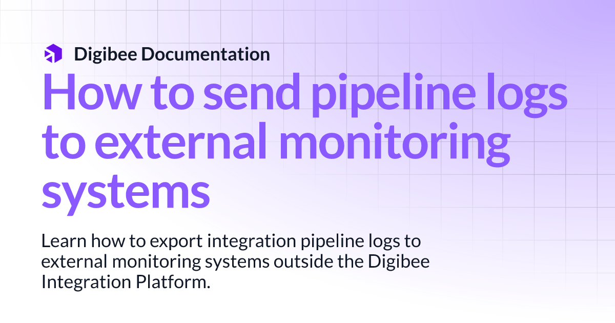 How to send pipeline logs to external monitoring systems | Digibee Documentation